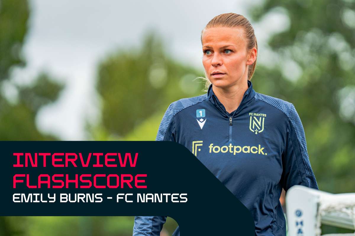 Interview Flashscore - Emily Burns (FC Nantes) : "Il me faut de la ...