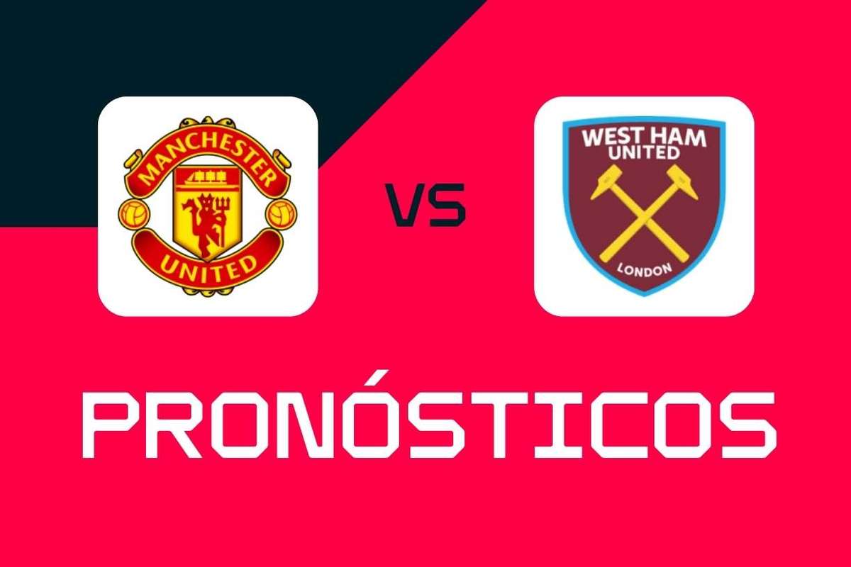 Man Utd - West Ham: Pronósticos y cuotas (Premier League) | Flashscore.es