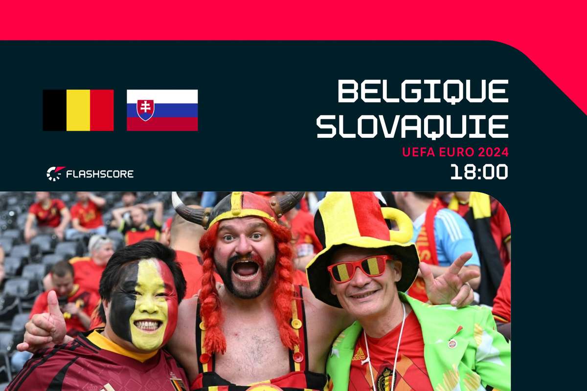 Euro 2024 : revivez Belgique - Slovaquie en direct avec Flashscore ...
